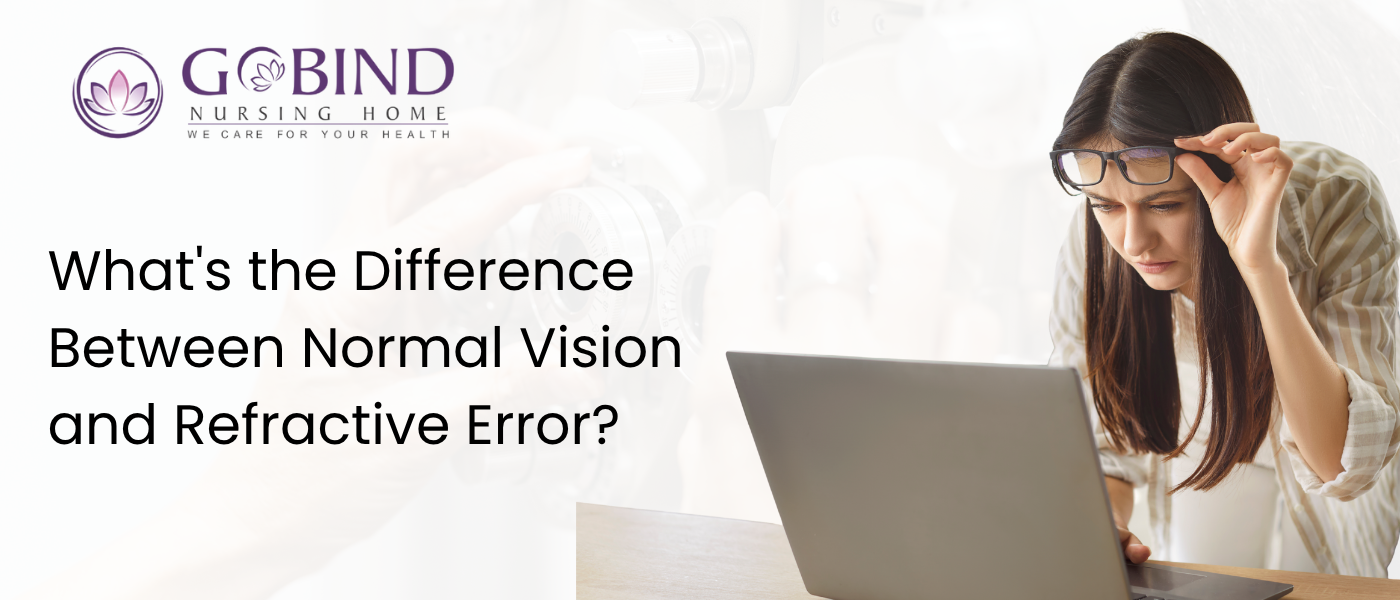 What’s the Difference Between Normal Vision and Refractive Error?